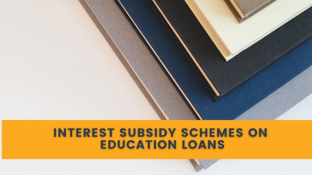 5 Things You Must Know About Interest Subsidy Schemes on Education ...